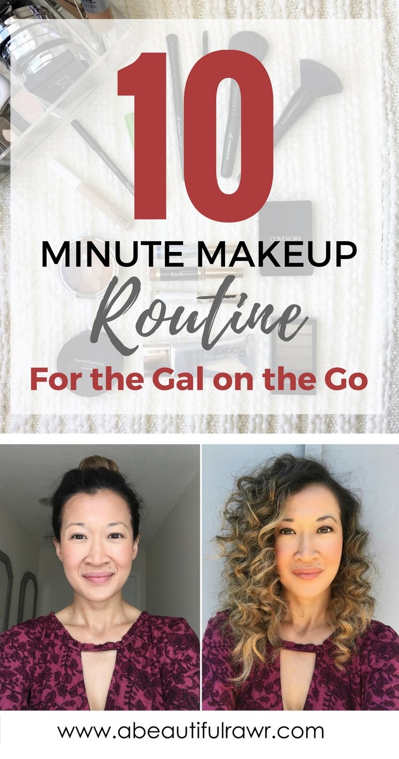 My 10 Minute Makeup Routine A Beautiful Rawr